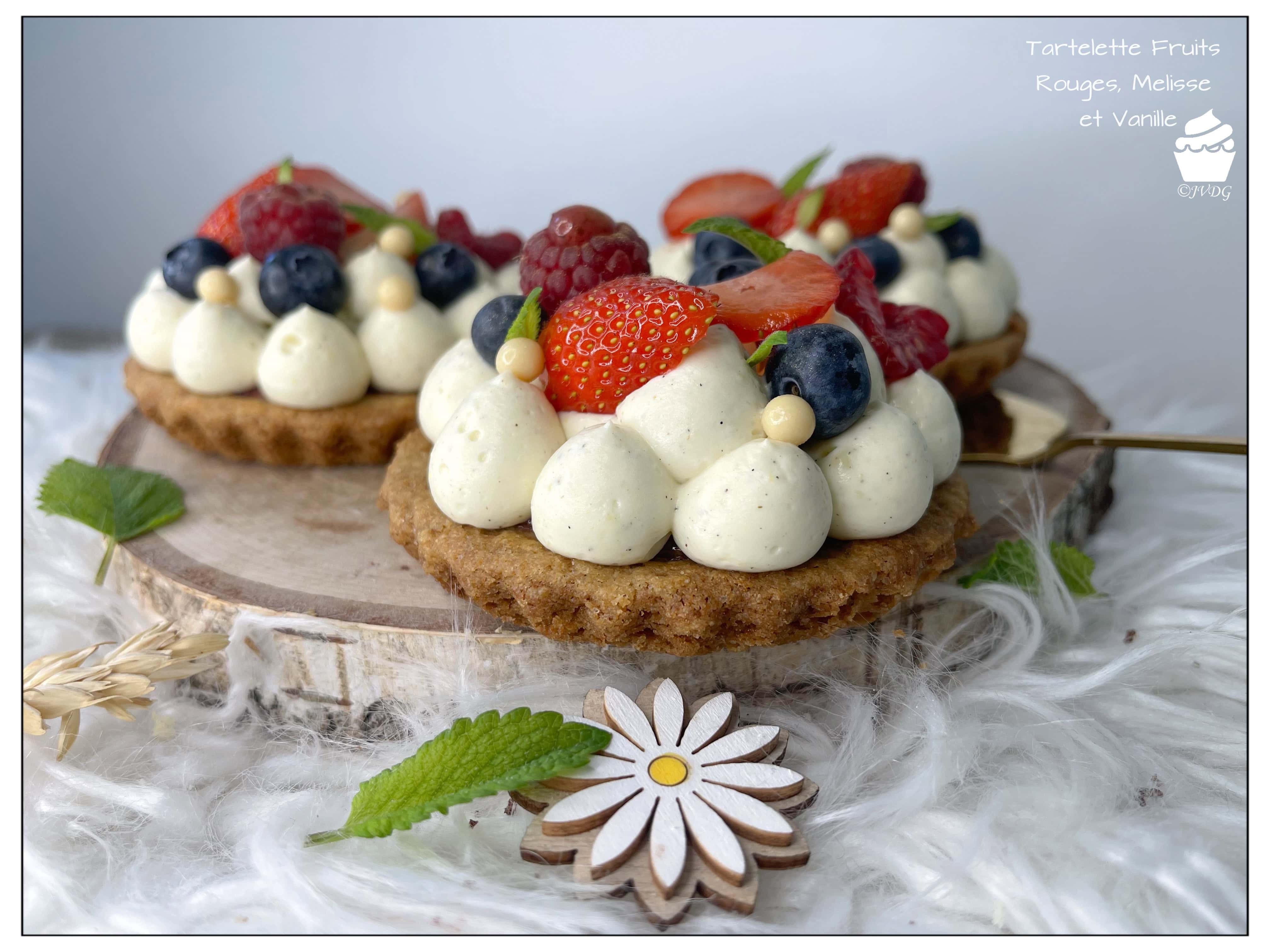 Tartelette Fruits Rouges, Mélisse et Vanille – Je Veux des Gourmandises